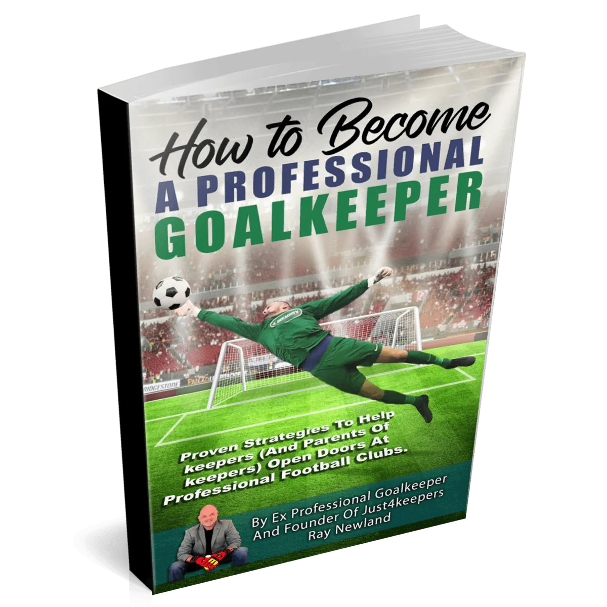 How to Become a Professional Goalkeeper - eBook – J4K SPORTS