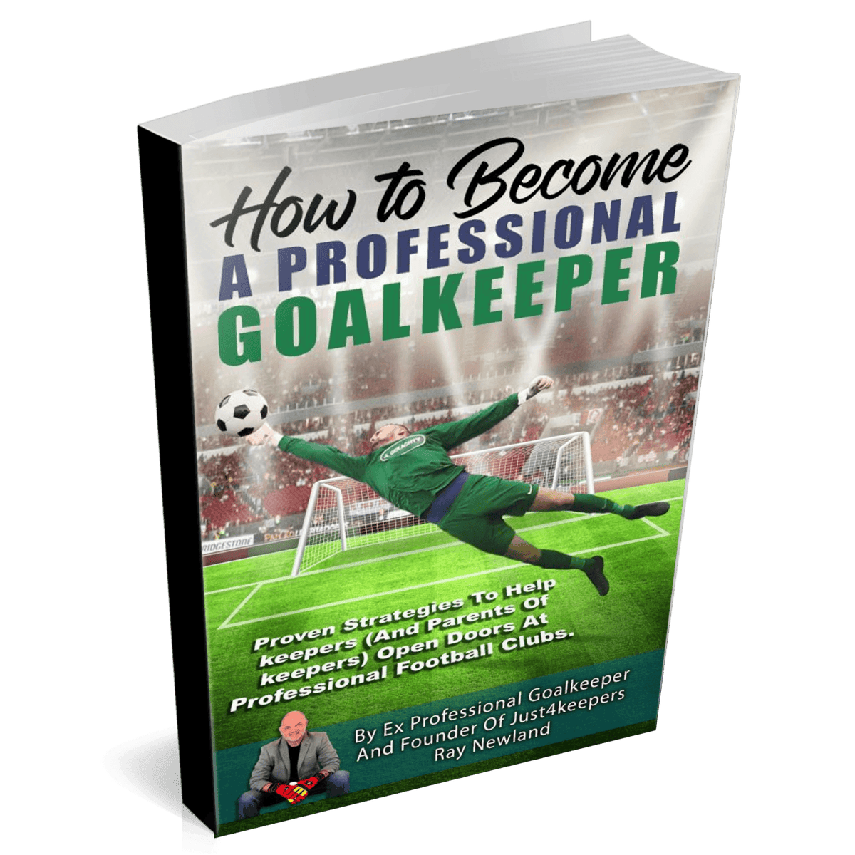 How to become a Professional Goalkeeper! Ebook – J4K SPORTS